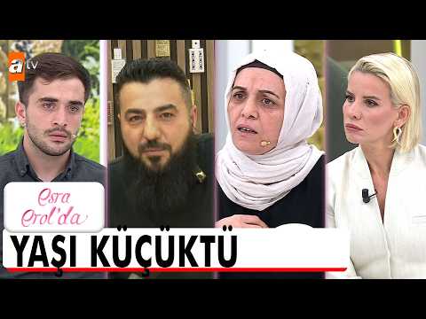 Gülistan'ın reşit olmasını bekledim - Esra Erol'da 22 Eylül 2026