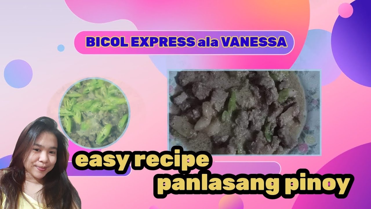 HOW TO COOK BICOL EXPRESS/EASY RECIPE/PANLASANG PINOY - YouTube