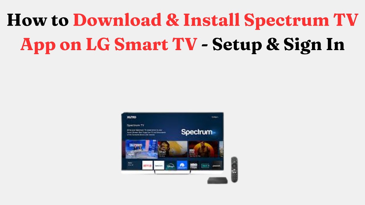 How to Download & Install Spectrum TV App on LG Smart TV - Setup & Sign ...