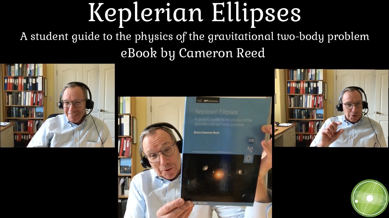 eBook Series: Cameron Reed on Keplerian Ellipses - YouTube