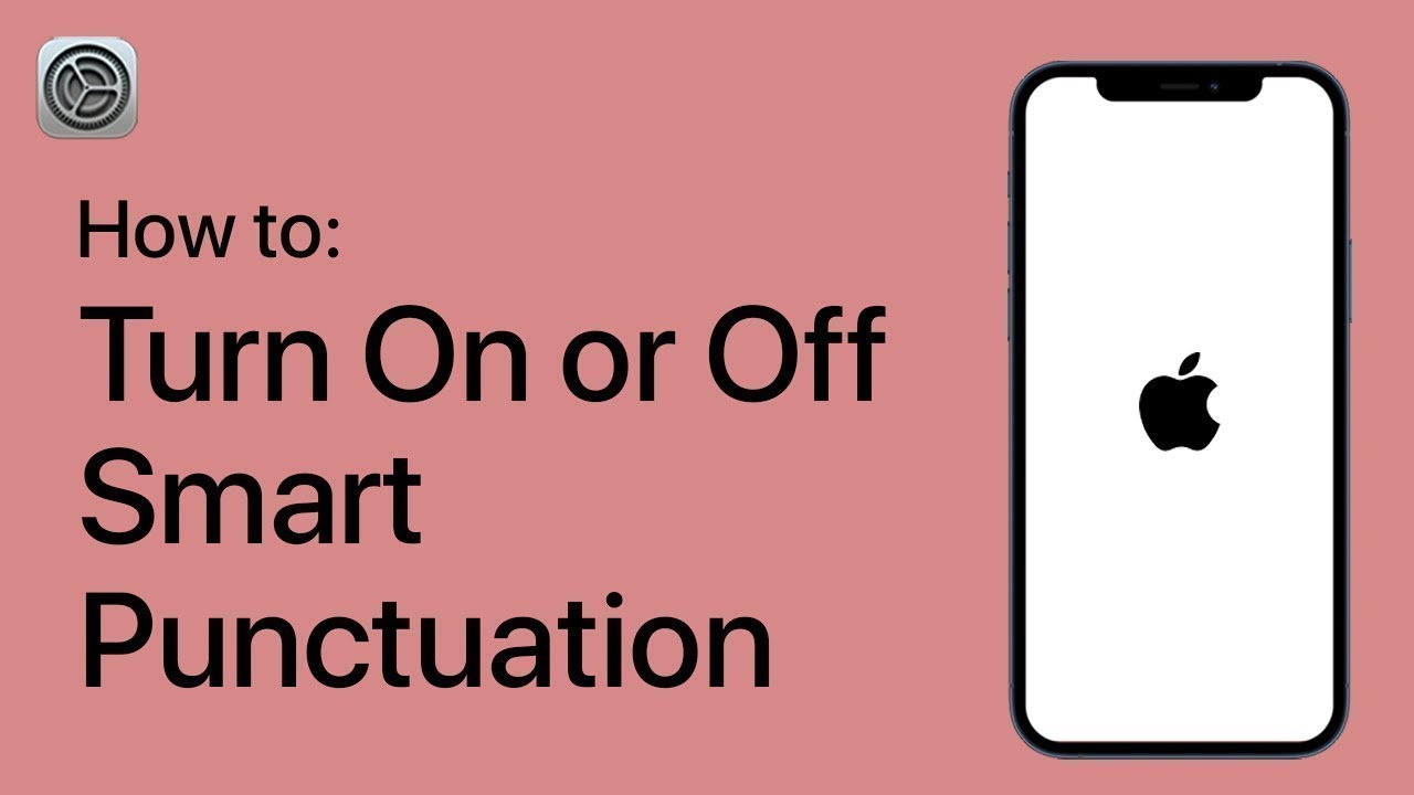 How to Turn On or Off Smart Punctuation on Your iPhone - YouTube