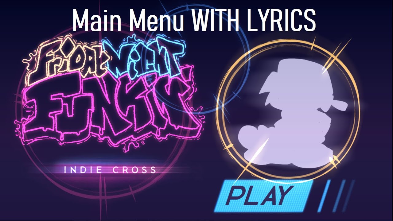 Friday night funkin' Indie Cross menu theme WITH LYRICS(Indie Cross ...