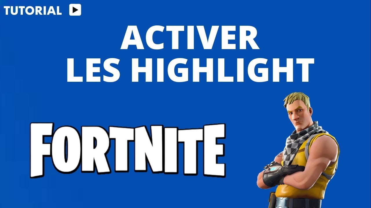 Comment faire et activer les highlight Fortnite - YouTube
