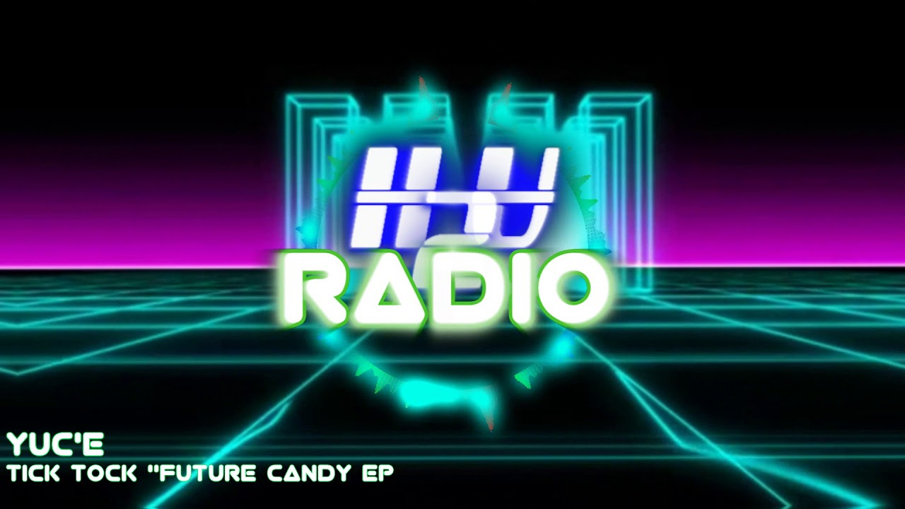 YUC'e - Tick Tock (Future Candy EP) - YouTube