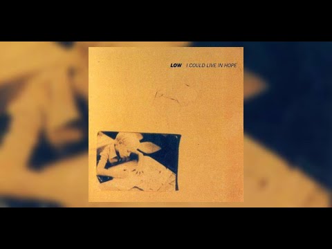 Low - Lullaby (Shortened version)