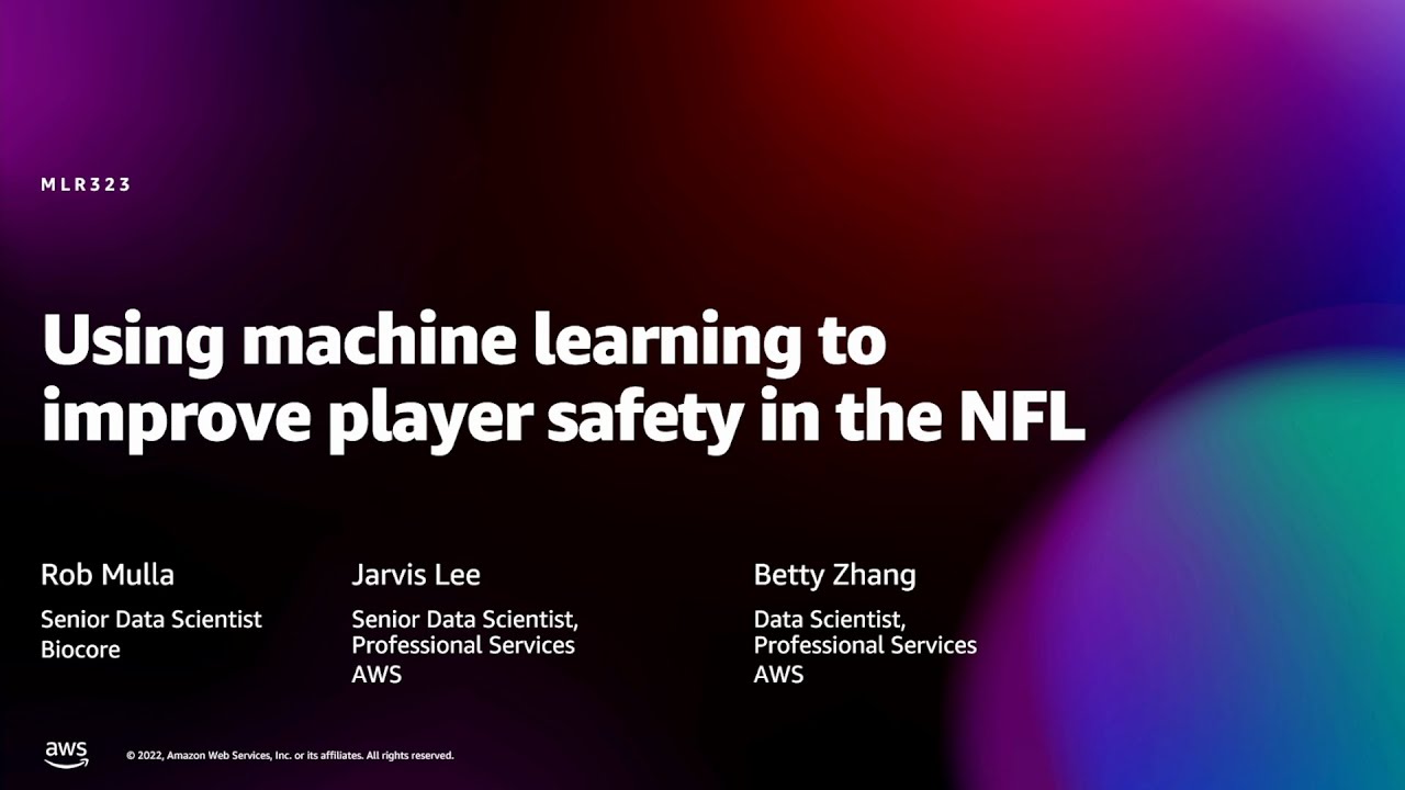 Amazon re:MARS 2022 - Using machine learning to improve player safety ...