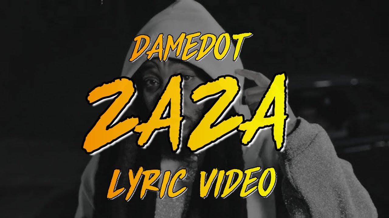 Damedot - ZAZA (Lyric Video) - YouTube