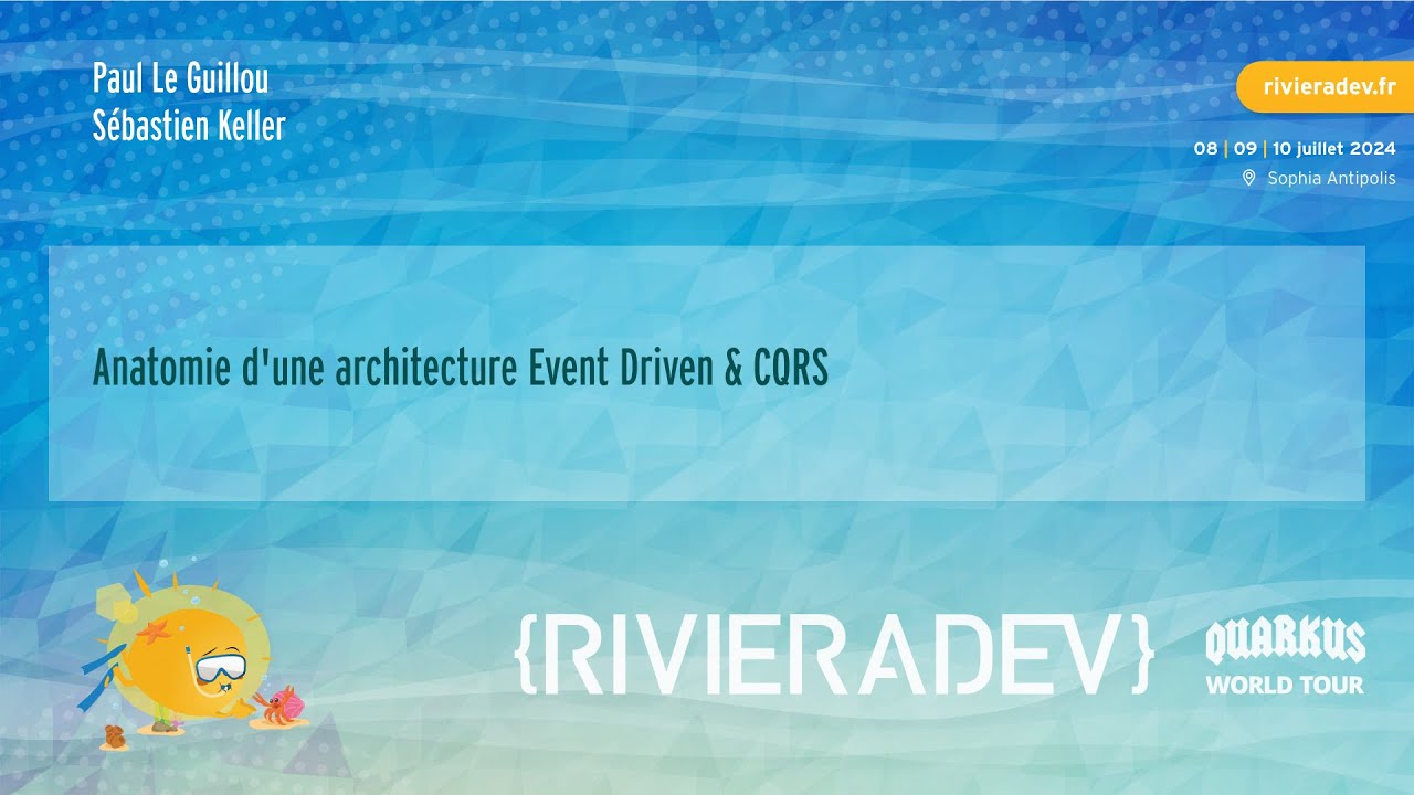 Riviera DEV 2024 - Paul Le Guillou/Sébastien Keller - Architecture Event Driven & CQRS - YouTube