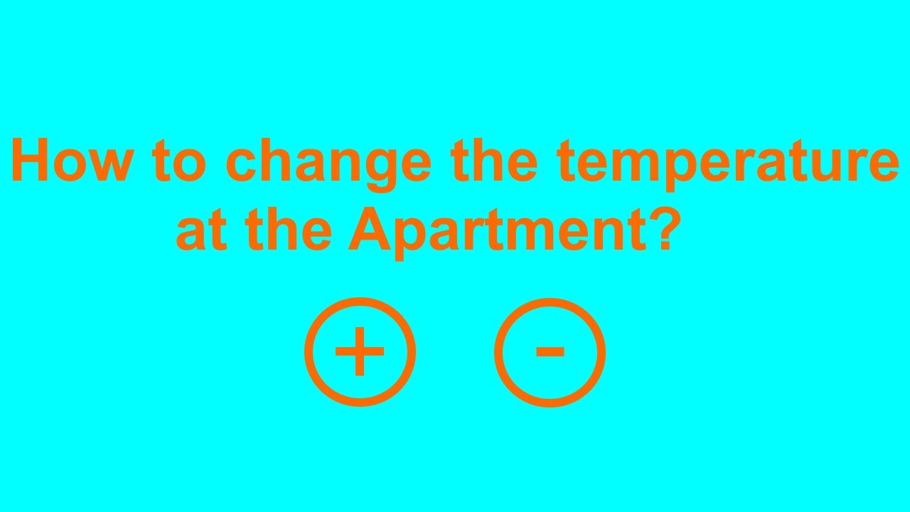 How to change the temperature at the Apartment? - YouTube