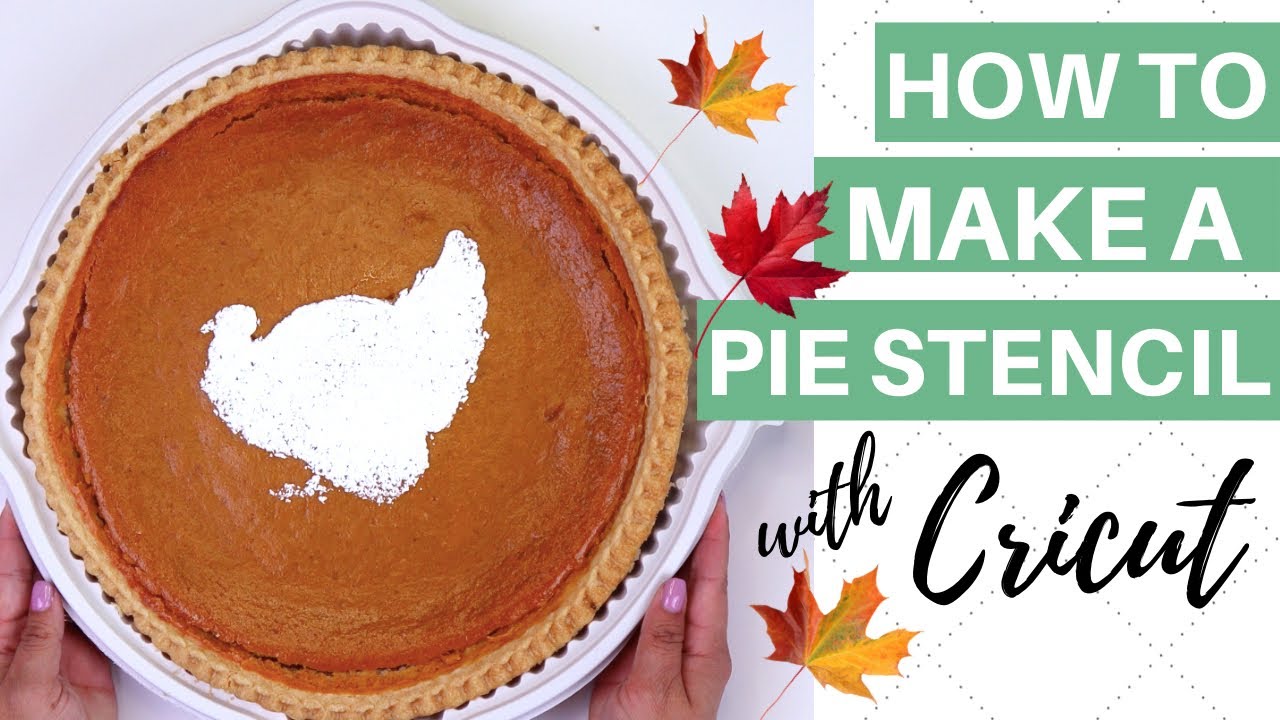 How to Create a Pie Stencil with Cricut - YouTube