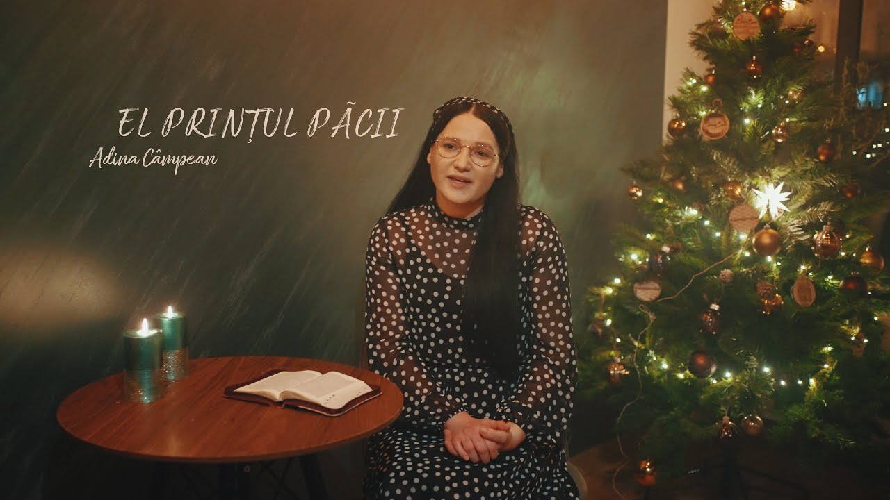 Adina Campean - El Printul Pacii || Official video 2023 - YouTube