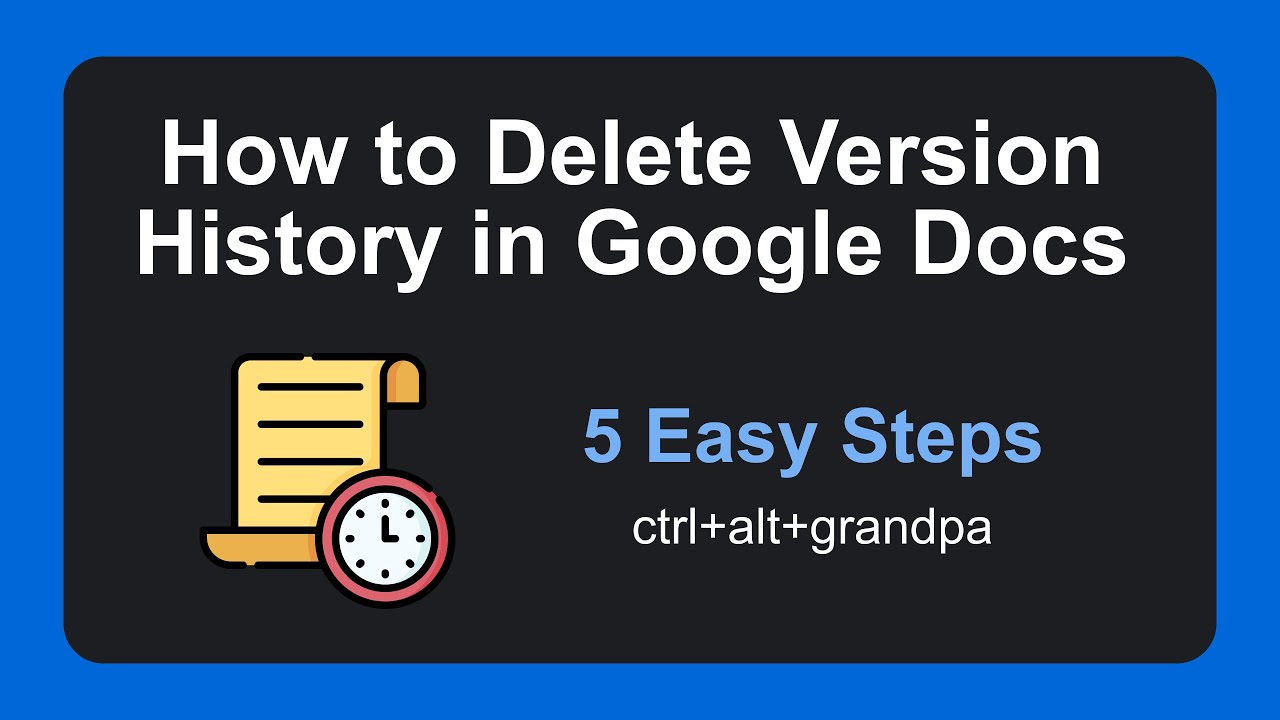 How to Delete Version History in Google Docs (Easy) - YouTube