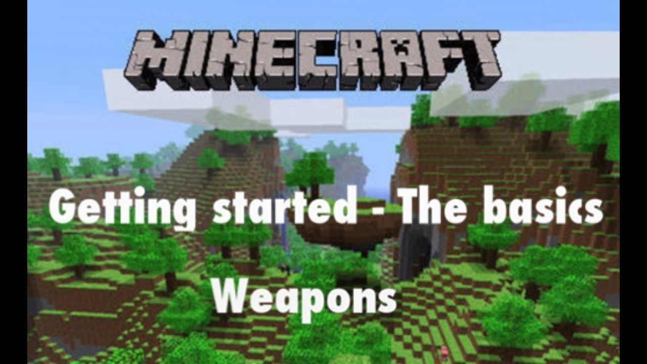 Build It. Minecraft. Getting Started Tutorial, The Basics- Weapons ...