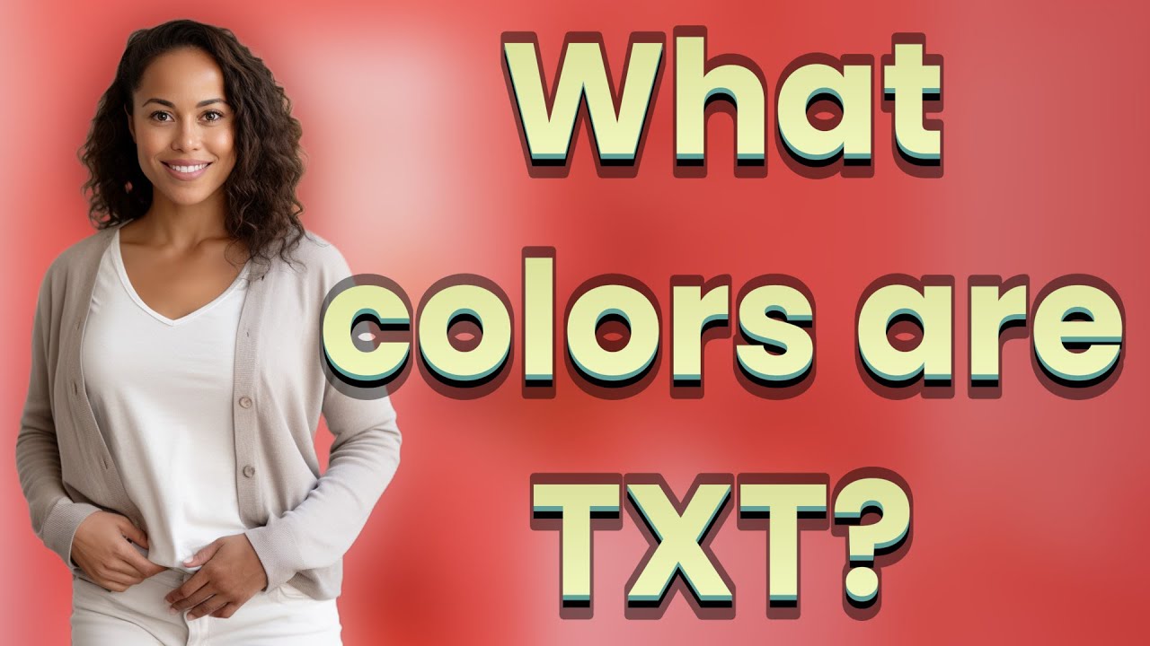 What colors are TXT? - YouTube