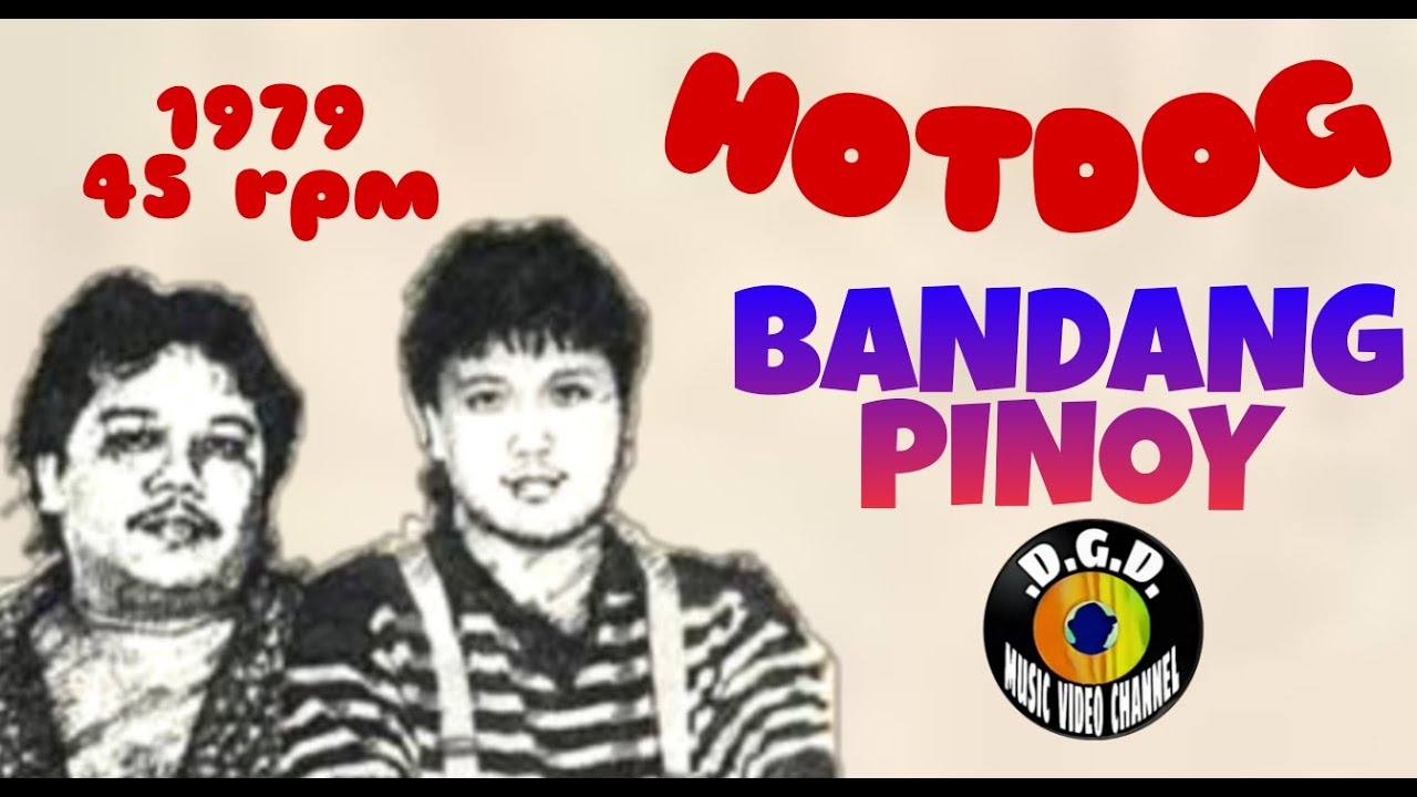Bandang Pinoy (1979) "45 rpm" - HOTDOG - YouTube
