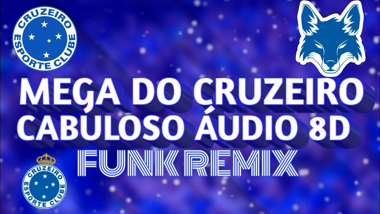 MEGA DO CRUZEIRO CABULOSO (REMIX) MC'S TH DA SERRA, BRAZ E MIKA By DJ ...