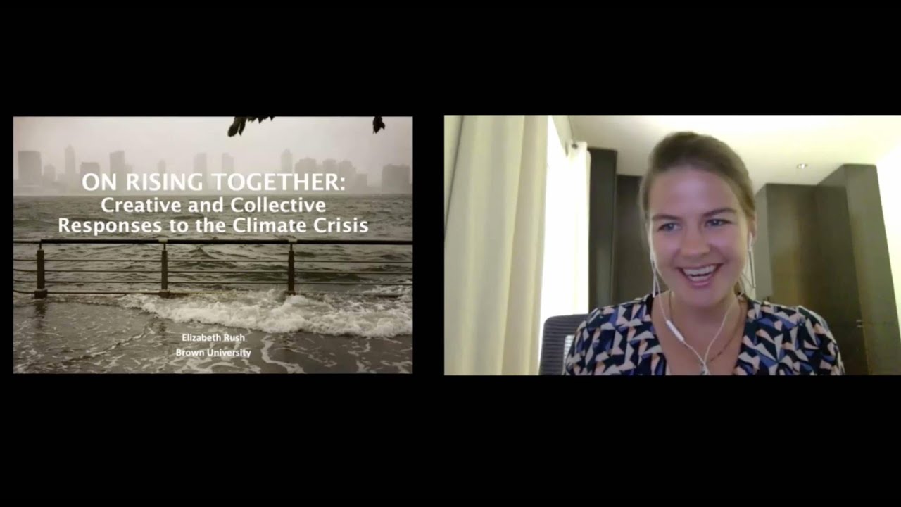 Rising Seas, Resilience, and Retreat with Elizabeth Rush - YouTube
