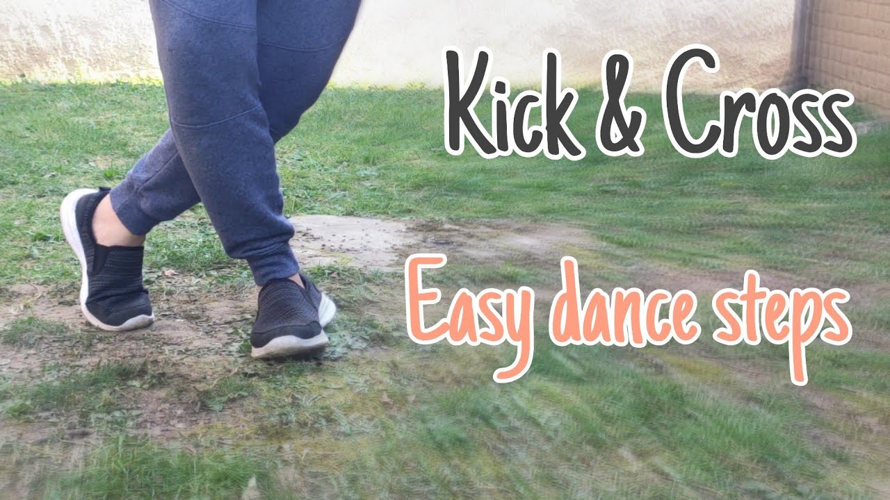 Kick & Cross dance step | Easy dance steps | Leg steps | One step ...