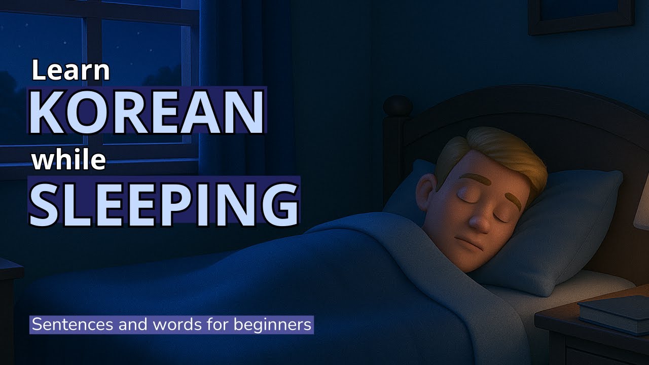 Study Korean While Falling Asleep - Phrases and Words for Beginners ...
