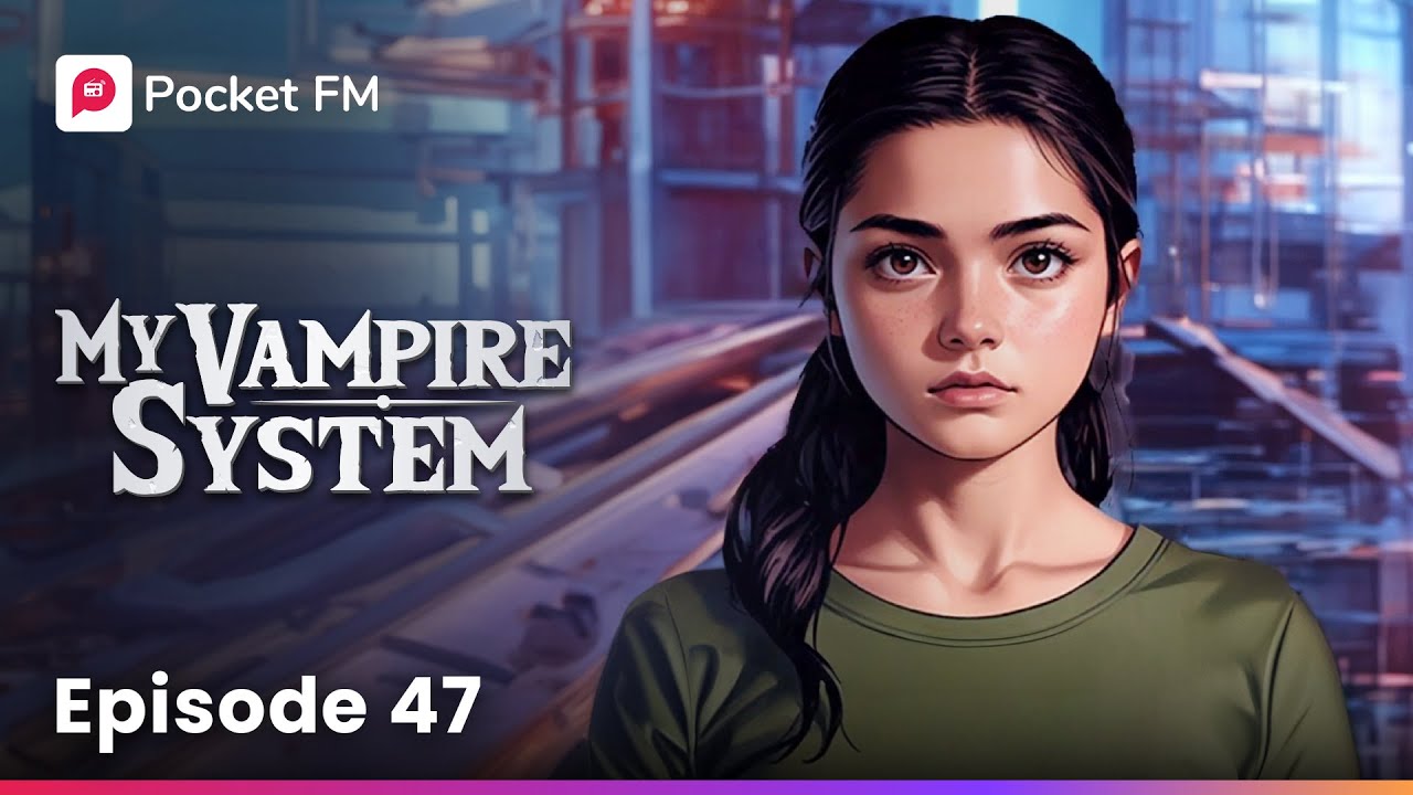 Vampire Confession: My Vampire System | Episode 47 | Full Series - YouTube