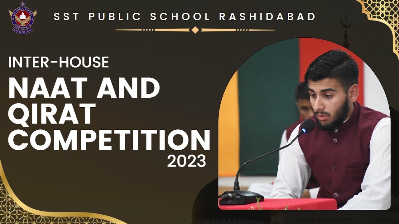 Naat And Qirat Inter-House Competition 2023 || SST Public School ...