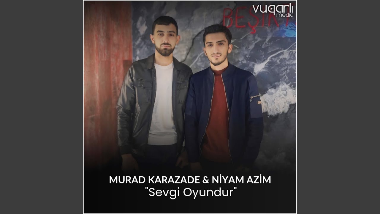 Sevgi Oyundur ft Niyam Azim - YouTube