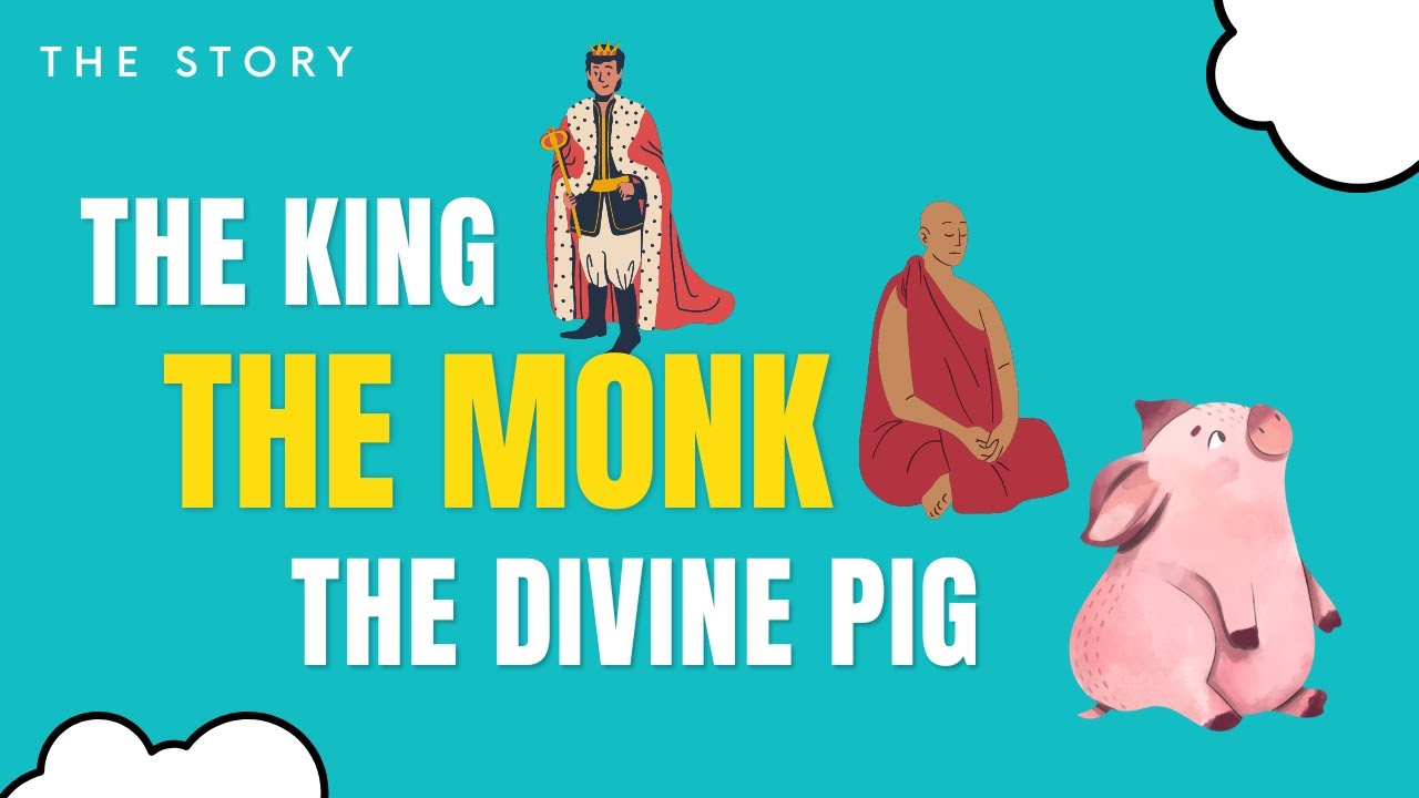 "The King, the Monk, and the Divine Pig: A Tale of Wisdom and Devotion ...