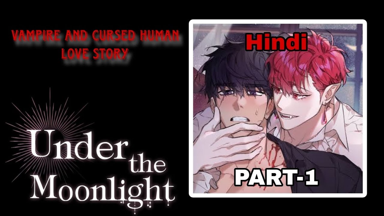 UNDER THE MOONLIGHT - 1 BL Comic | Vampire | Magic - YouTube