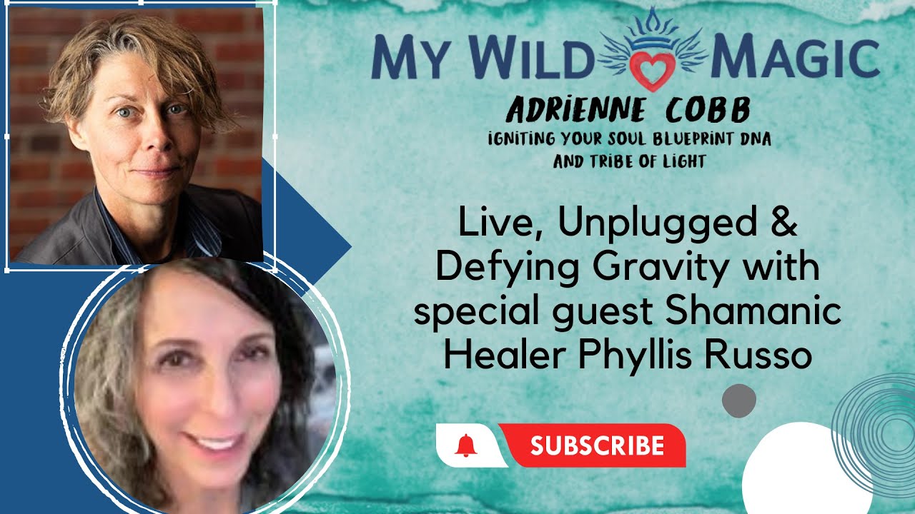 Live, Unplugged & /Defying Gravity with special guest Shamanic Healer ...