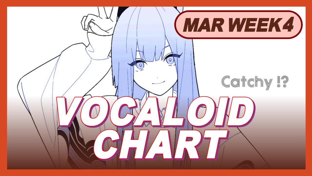 [TOP 100] Vocaloid Song Chart | March 2023 (Week 4) - YouTube