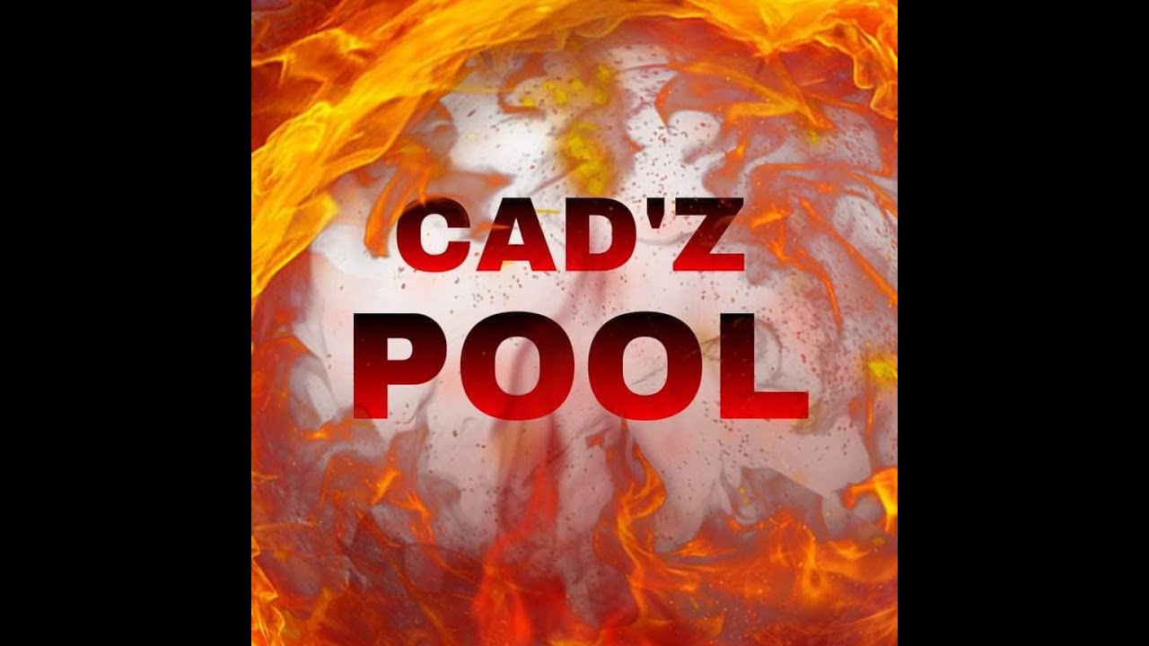 CADZ POOL - YouTube