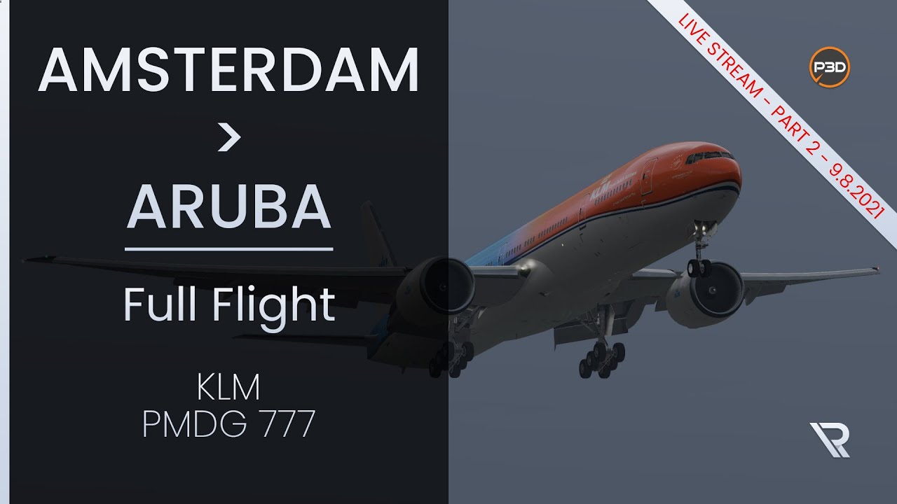 [P3Dv5] EHAM TNCA via TNCB | Landing the Orange Pride at TNCB, then ...