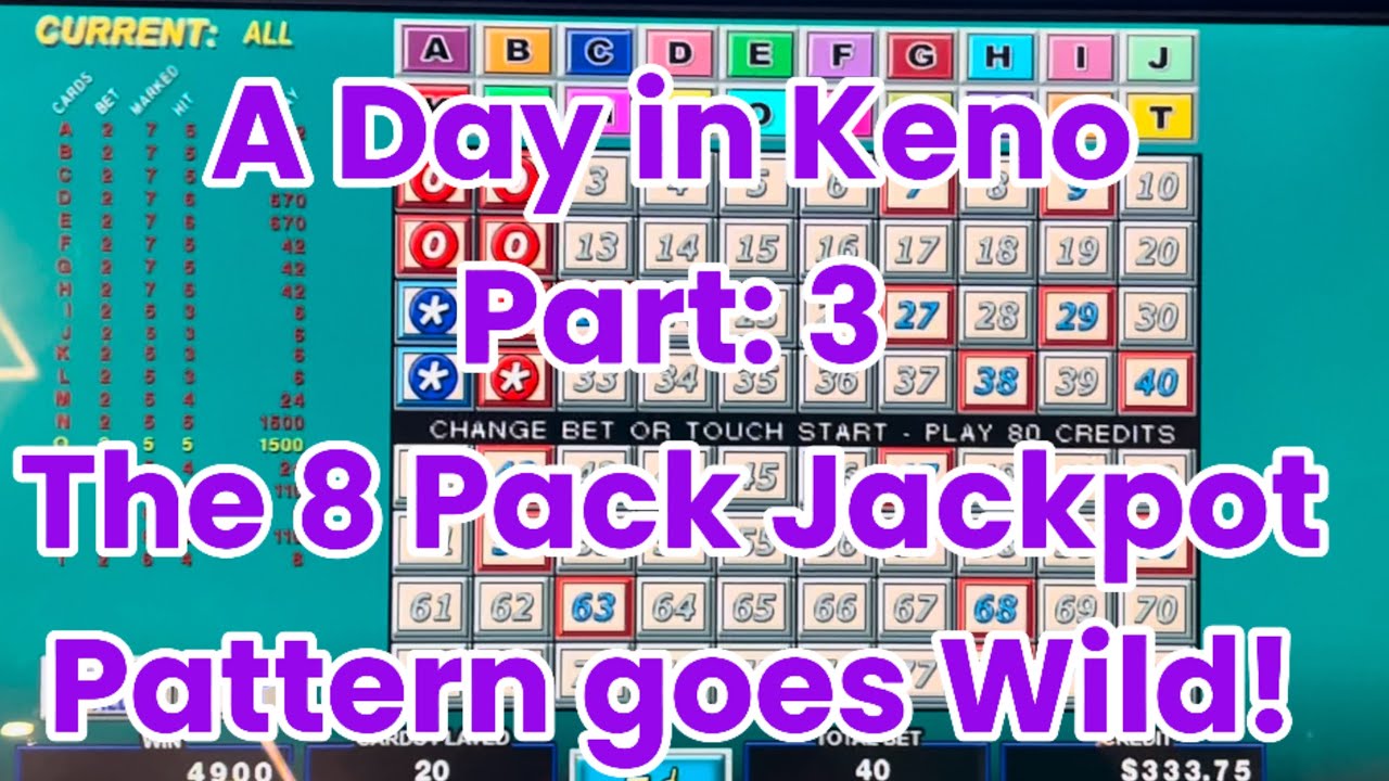 A Day in Keno Part 3 The 8 Pack Pattern is Wild - YouTube