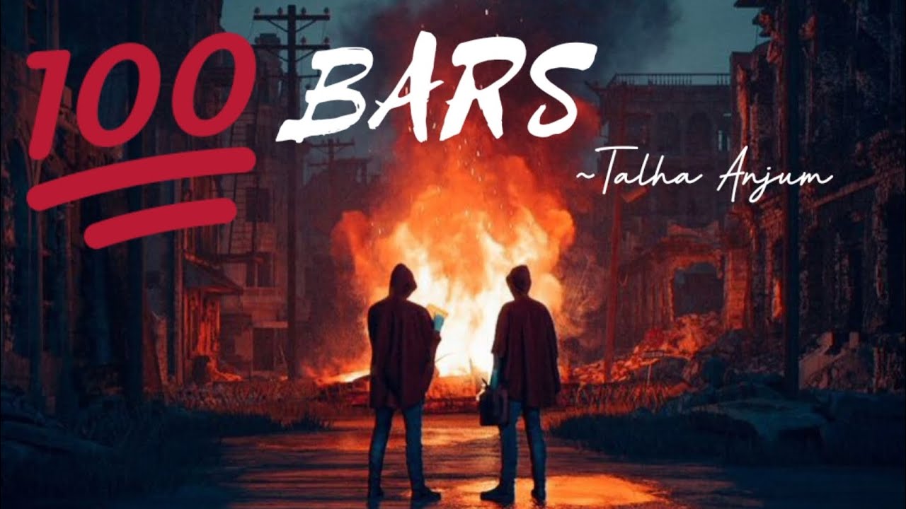 100 BARS ~Talha Anjum - YouTube