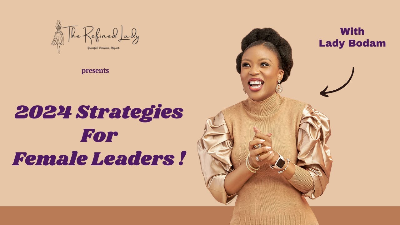 2024 Winning Strategies for Female Leaders - YouTube