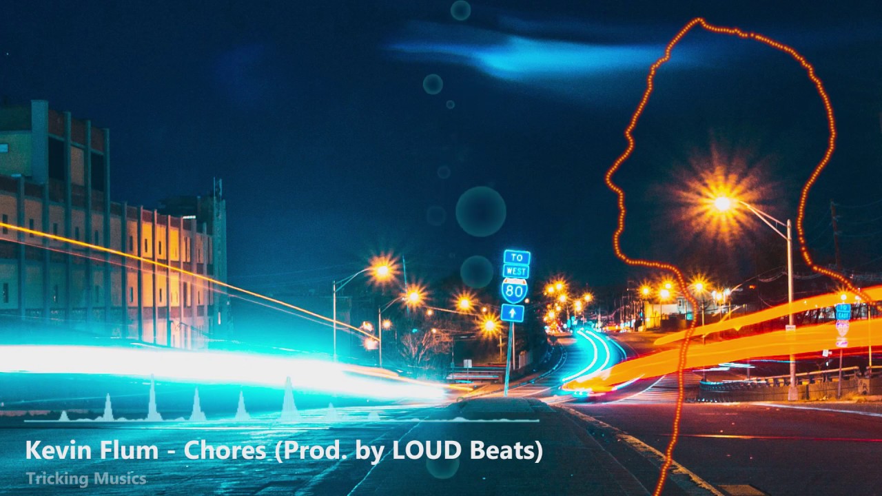 Tricking Music Kevin Flum Chores Prod By Loud Beats Youtube