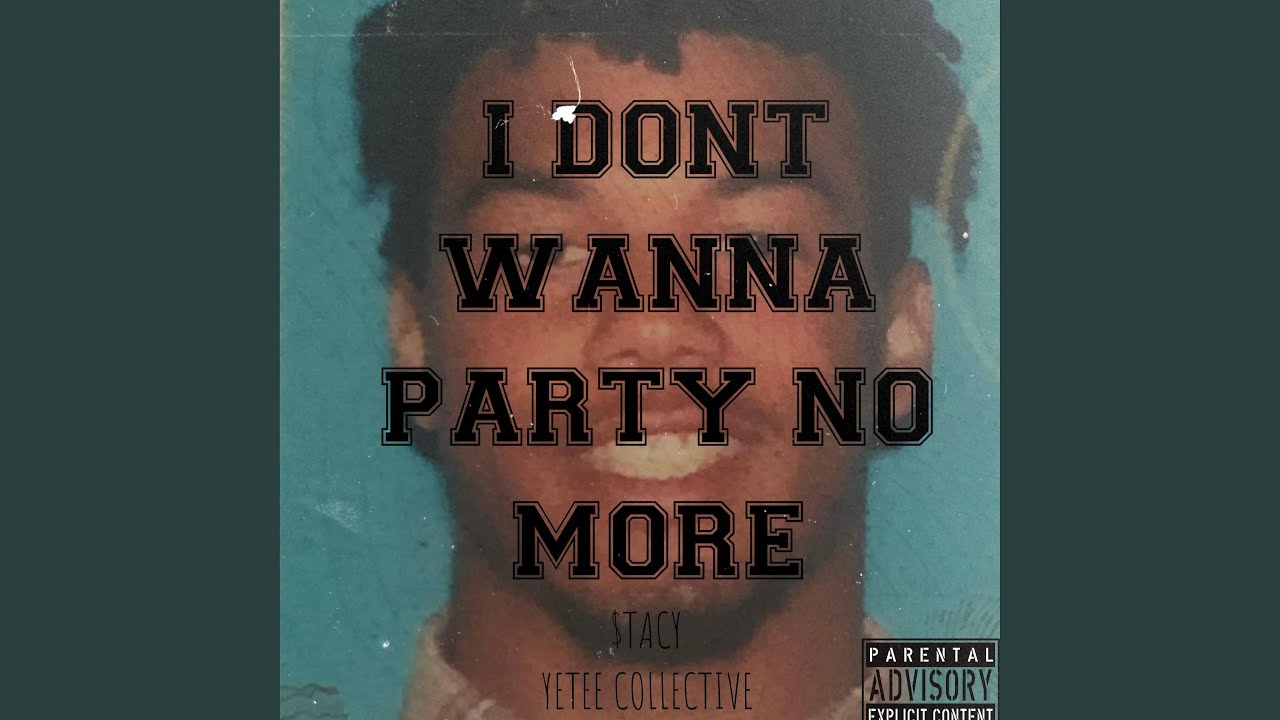 I Dont Wanna Party No More - YouTube