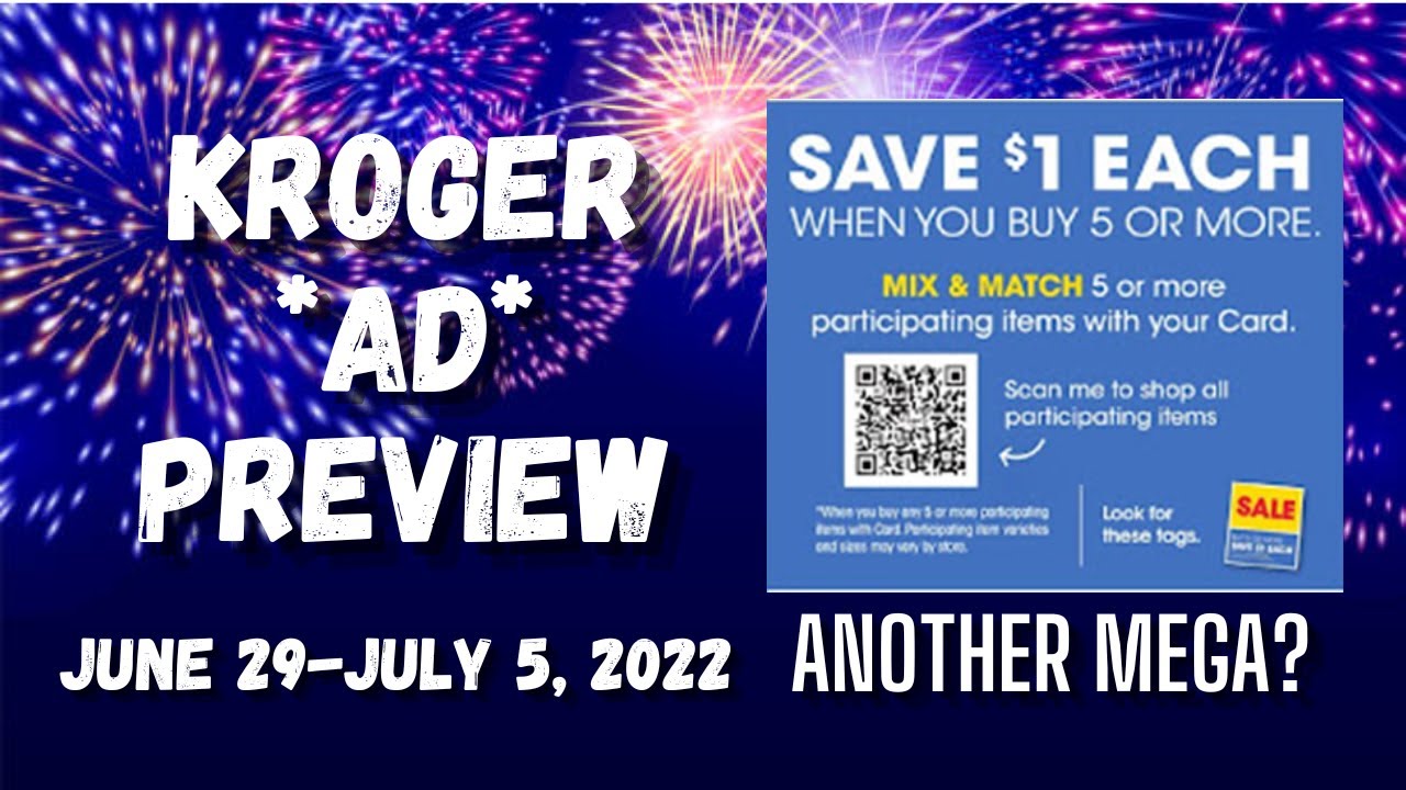 *MORE MEGA???* Kroger Ad Preview for 6/29-7/5 | Buy 5 or More, Save $1 ...