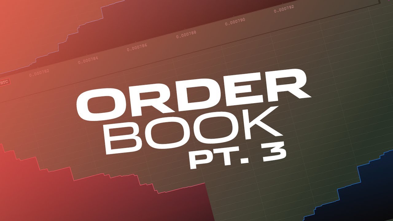 Order Book Trading Level 3 - YouTube