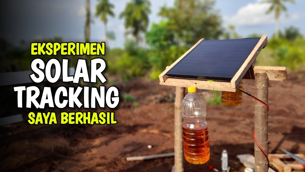 EKSPERIMEN MEMBUAT SOLAR TRACKING PANEL SURYA SAYA BERHASIL - YouTube