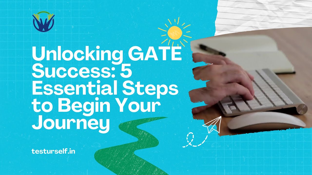 Unlocking GATE Success: 5 Essential Steps to Begin Your Journey # ...