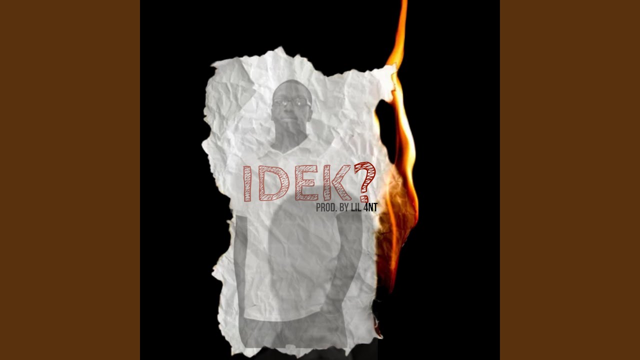 IDEK? - YouTube