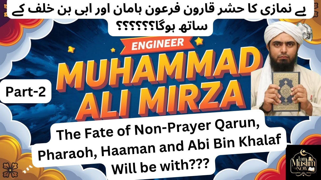 The Fate of Non-Prayer Qarun Pharaoh Haman and Abi bin Khalaf will be with???Eng.Muhammad Ali ...