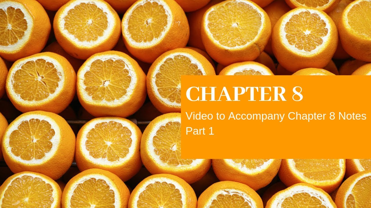 Chapter 8 Part 1 - YouTube