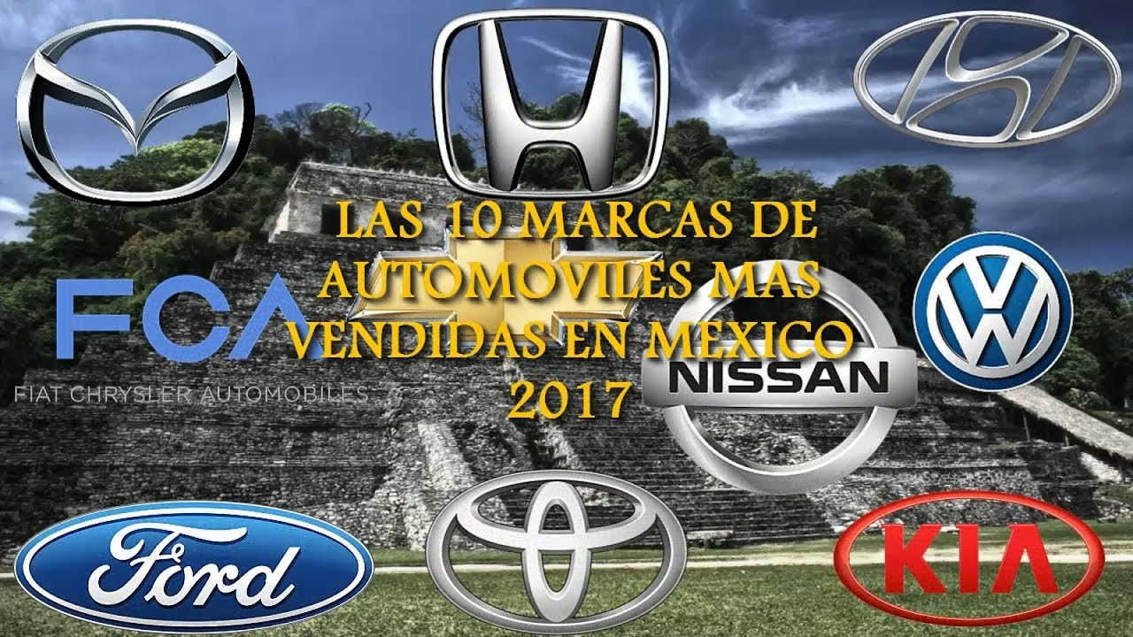 LAS 10 MARCAS DE AUTOS MAS VENDIDAS EN MEXICO - YouTube