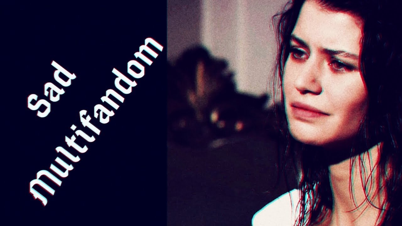 Sad Turkish Multifandom - YouTube