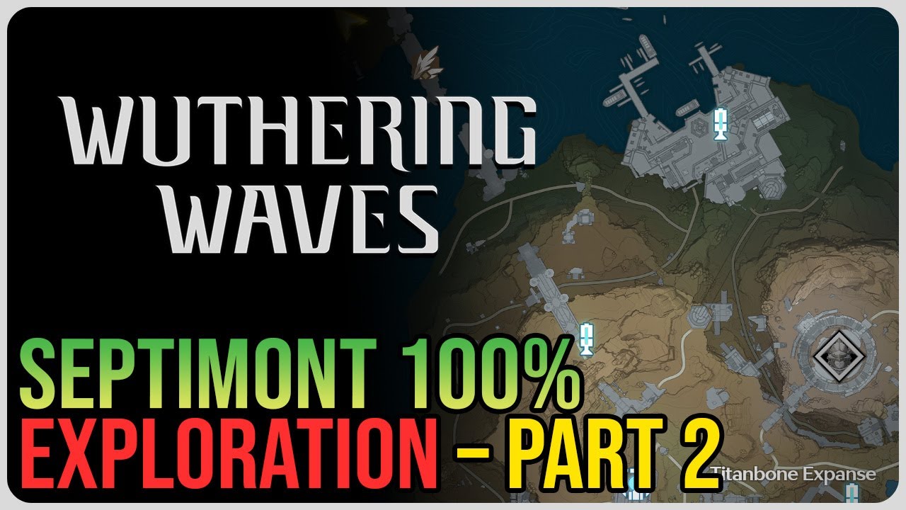 Septimont 100% Exploration PART 2/4 – Wuthering Waves - YouTube