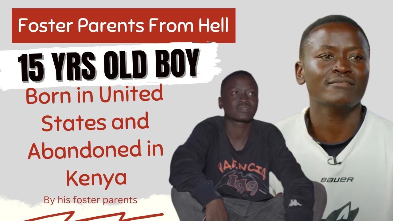 1M Views - American Foster Parents Abandoned 15yrs Old Boy in Kenya ...