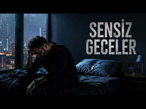 SENSİZ GECELER | Yastığım Gözyaşlarımdan Sırılsıklam… | YOKSUL
