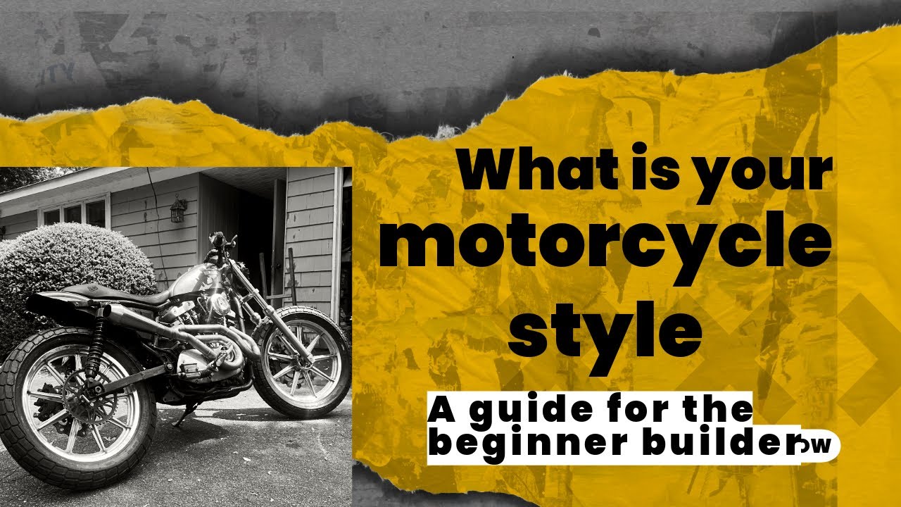 How to build your motorcycle- “What is your style” - YouTube